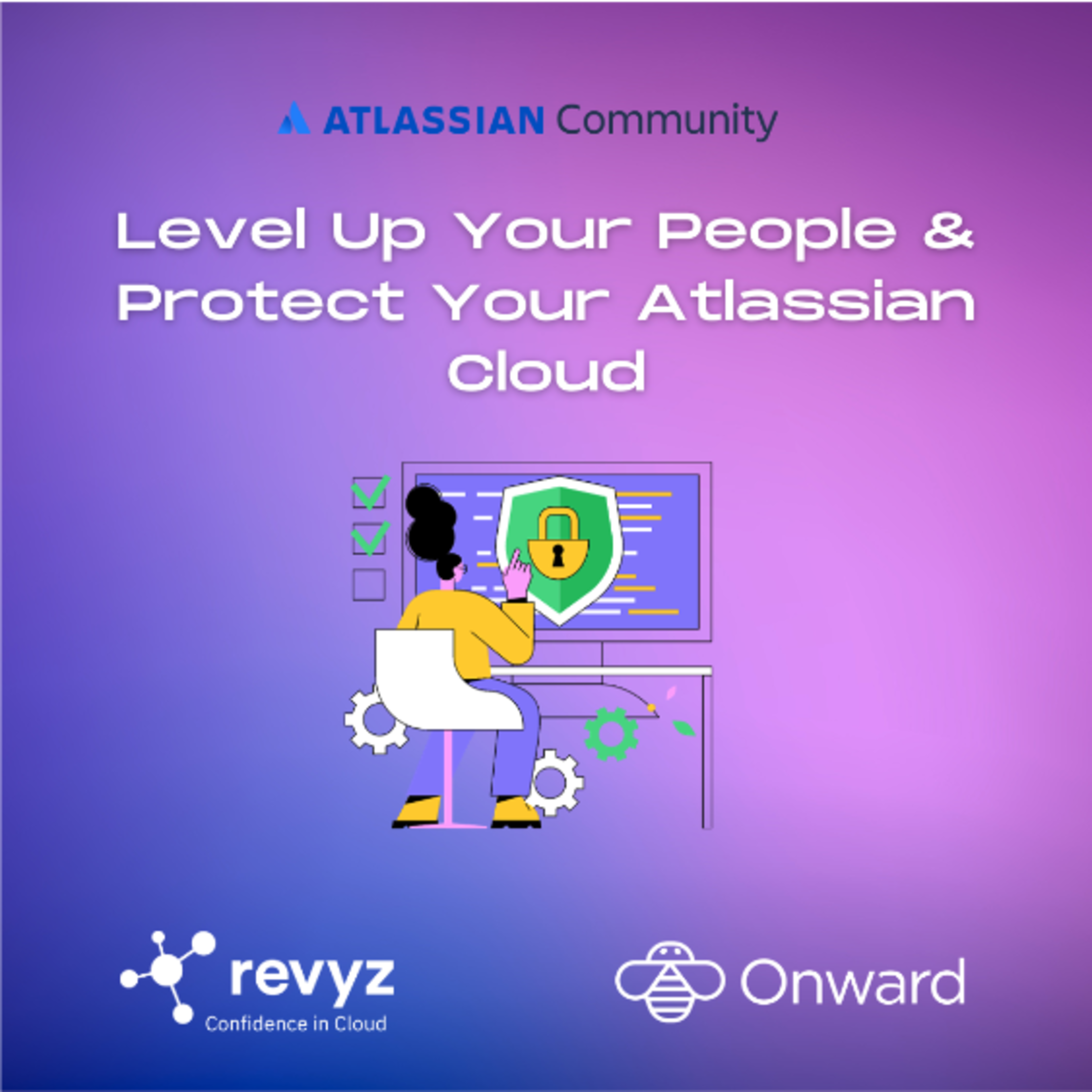 See Level Up Your People and Protect Your Atlassian Cloud at Atlassian ...